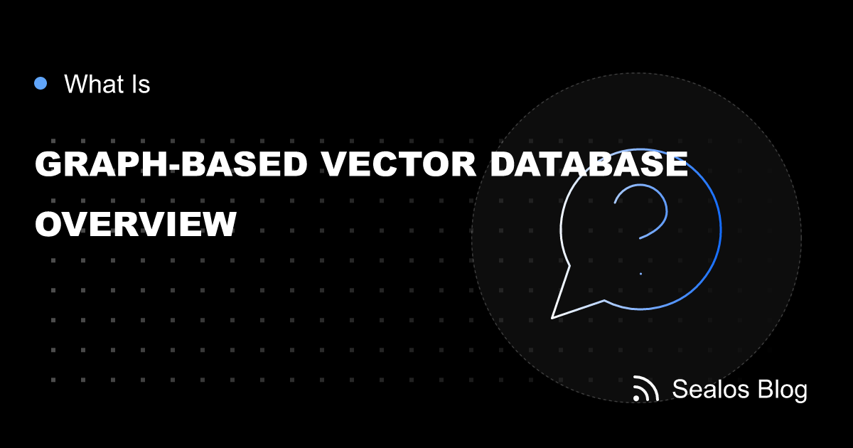 What is a Graph-Based Vector Database? (And When to Use It Over Milvus ...