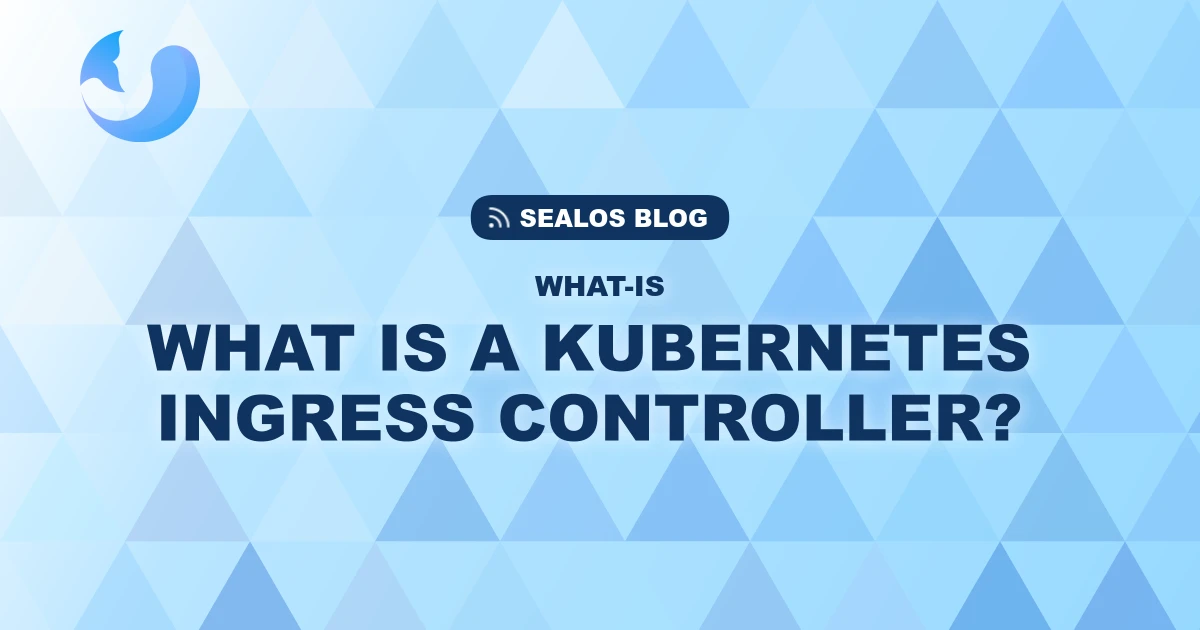 What is a Kubernetes Ingress Controller? A Guide to Smart Traffic ...