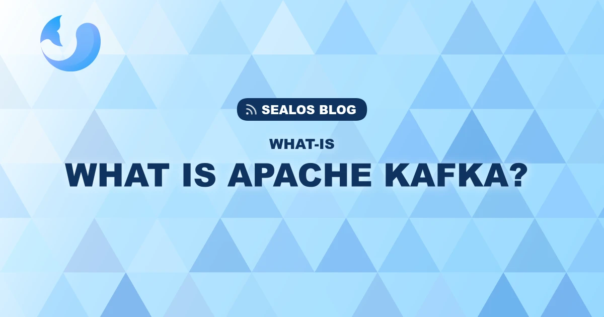 What is Apache Kafka and How Does It Work? | Sealos Blog