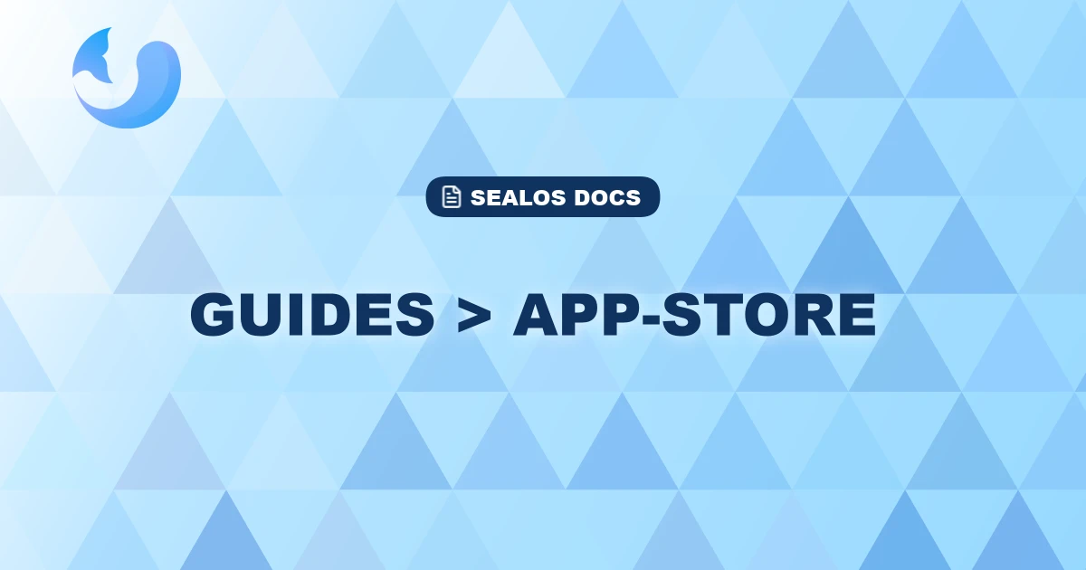 Guides > App-store | Sealos Docs