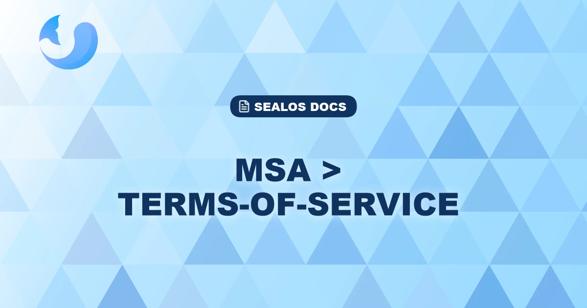 Msa > Terms-of-service | Sealos Docs